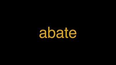 Meaning of Abate in Hindi - हिंदी में मतलब | Wrytin