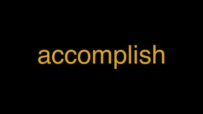 Meaning of Accomplish in Hindi - हिंदी में मतलब | Wrytin