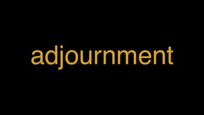 Meaning of Adjournment in Hindi - हिंदी में मतलब | Wrytin