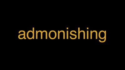 Meaning of Admonishing in Hindi - हिंदी में मतलब | Wrytin