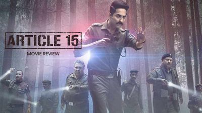 Article 15 Movie Review- Please Watch The Film. Period. | Wrytin