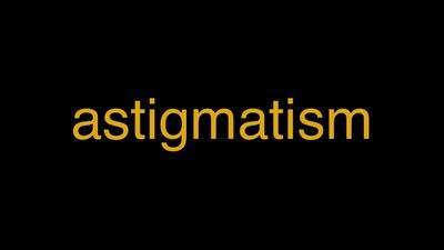 Meaning of Astigmatism in Hindi - हिंदी में मतलब | Wrytin