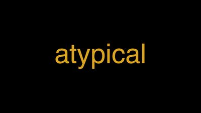 Meaning of Atypical in Hindi - हिंदी में मतलब | Wrytin
