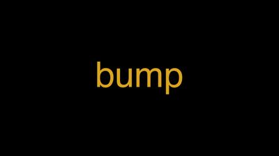 Meaning of Bump in Hindi - हिंदी में मतलब | Wrytin