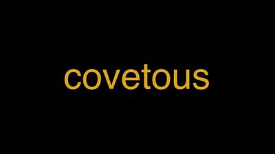 Meaning of Covetous in Hindi - हिंदी में मतलब | Wrytin