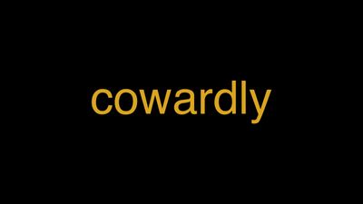 Meaning of Cowardly in Hindi - हिंदी में मतलब | Wrytin