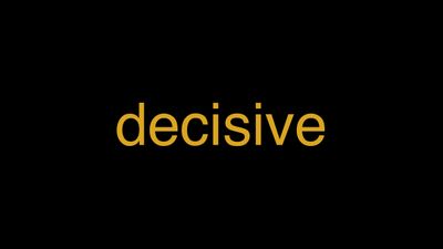 Meaning of Decisive in Hindi - हिंदी में मतलब | Wrytin