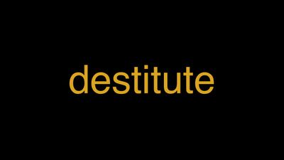 Meaning of Destitute in Hindi - हिंदी में मतलब | Wrytin
