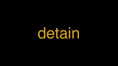 Meaning of Detain in Hindi - हिंदी में मतलब | Wrytin