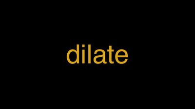 Meaning of Dilate in Hindi - हिंदी में मतलब | Wrytin