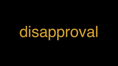 Meaning of Disapproval in Hindi - हिंदी में मतलब | Wrytin