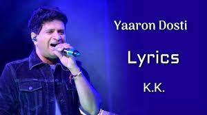 Yaaron Dosti Chords - K K | Wrytin