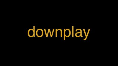 Meaning of Downplay in Hindi - हिंदी में मतलब | Wrytin