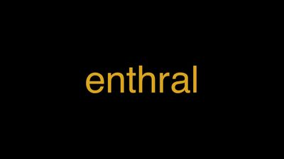 Meaning of Enthral in Hindi - हिंदी में मतलब | Wrytin