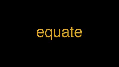 Meaning of Equate in Hindi - हिंदी में मतलब | Wrytin