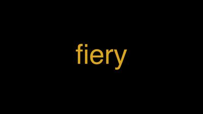 Meaning of Fiery in Hindi - हिंदी में मतलब | Wrytin
