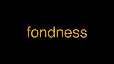 Meaning of Fondness in Hindi - हिंदी में मतलब | Wrytin