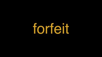 Meaning of Forfeit in Hindi - हिंदी में मतलब | Wrytin