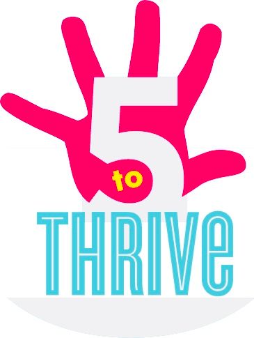Five To Thrive. | Wrytin