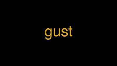 Meaning of Gust in Hindi - हिंदी में मतलब | Wrytin