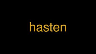 Meaning of Hasten in Hindi - हिंदी में मतलब | Wrytin