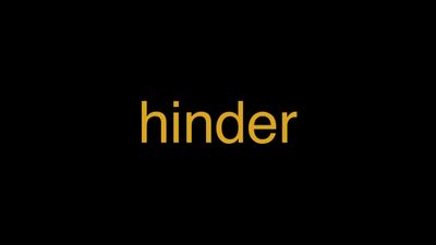 Meaning of Hinder in Hindi - हिंदी में मतलब | Wrytin