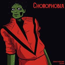 Chorophobia! | Wrytin