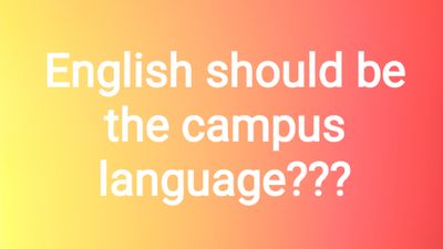 English Should Be The Campus Language | Wrytin