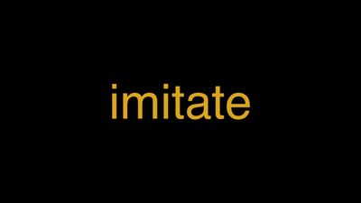 Meaning of Imitate in Hindi - हिंदी में मतलब | Wrytin