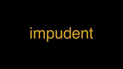 Meaning of Impudent in Hindi - हिंदी में मतलब | Wrytin