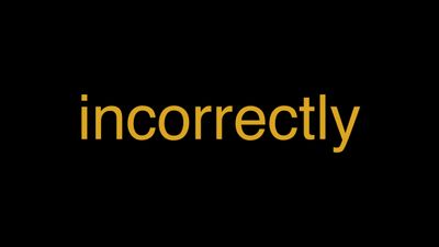 Meaning of Incorrectly in Hindi - हिंदी में मतलब | Wrytin