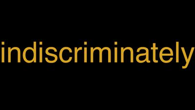 Meaning of Indiscriminately in Hindi - हिंदी में मतलब | Wrytin