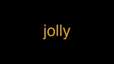Meaning of Jolly in Hindi - हिंदी में मतलब | Wrytin