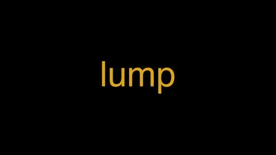 Meaning of Lump in Hindi - हिंदी में मतलब | Wrytin