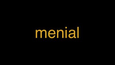 Meaning of Menial in Hindi - हिंदी में मतलब | Wrytin