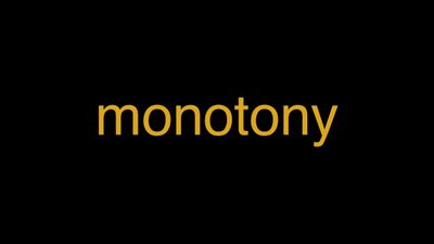 Meaning of Monotony in Hindi - हिंदी में मतलब | Wrytin