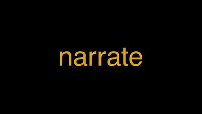 Meaning of Narrate in Hindi - हिंदी में मतलब | Wrytin