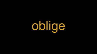 Meaning of Oblige in Hindi - हिंदी में मतलब | Wrytin