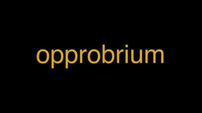 Meaning of Opprobrium in Hindi - हिंदी में मतलब | Wrytin