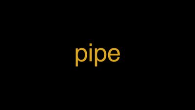 Meaning of Pipe in Hindi - हिंदी में मतलब | Wrytin