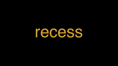 Meaning of Recess in Hindi - हिंदी में मतलब | Wrytin
