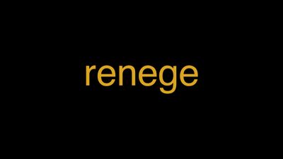 Meaning of Renege in Hindi - हिंदी में मतलब | Wrytin