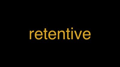 Meaning of Retentive in Hindi - हिंदी में मतलब | Wrytin