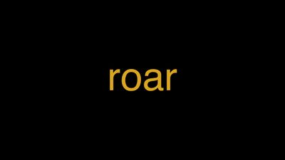 Meaning of Roar in Hindi - हिंदी में मतलब | Wrytin