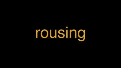 Meaning of Rousing in Hindi - हिंदी में मतलब | Wrytin