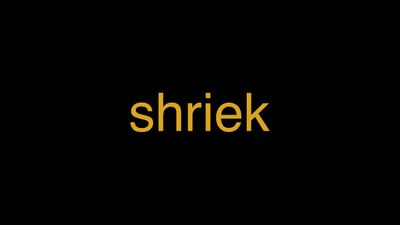 Meaning of Shriek in Hindi - हिंदी में मतलब | Wrytin