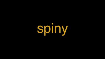 Meaning of Spiny in Hindi - हिंदी में मतलब | Wrytin