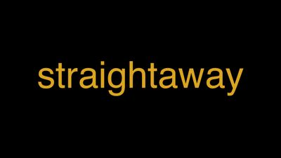 Meaning of Straightaway in Hindi - हिंदी में मतलब | Wrytin