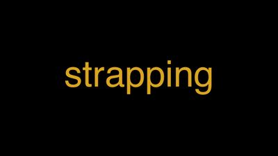 Meaning of Strapping in Hindi - हिंदी में मतलब | Wrytin