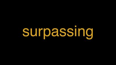 Meaning of Surpassing in Hindi - हिंदी में मतलब | Wrytin